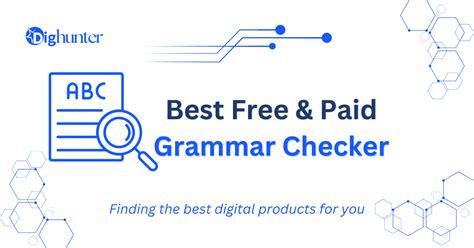 Best Free And Paid Grammar Checker Tools Top Picks For 2024 Dighunter