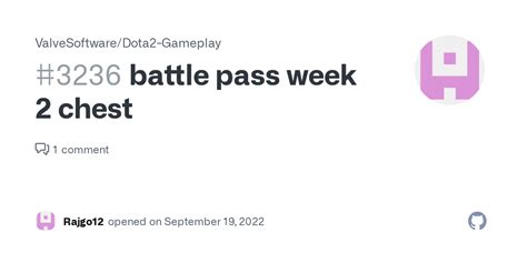 Battle Pass Week 2 Chest · Issue 3236 · Valvesoftwaredota2 Gameplay