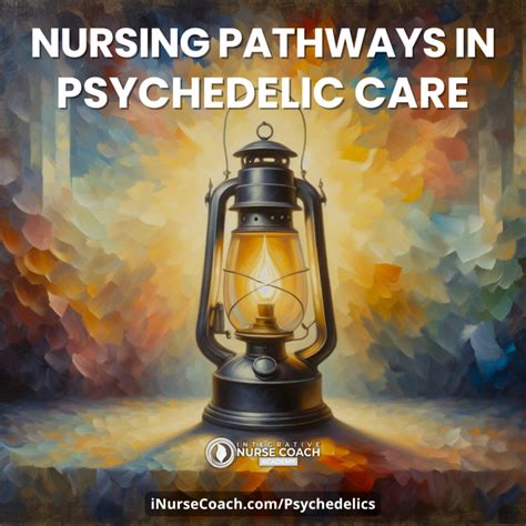 Nursing Pathways In Psychedelic Care Integrative Nurse Coach Academy