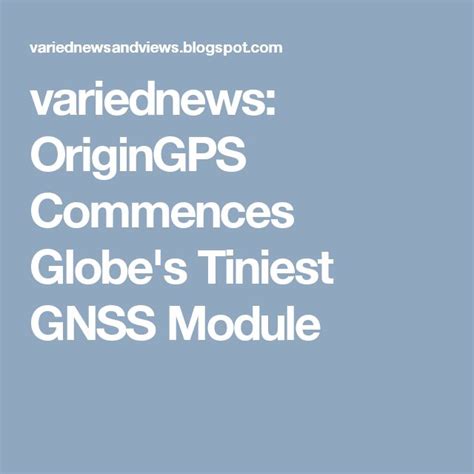 OriginGPS Introduces Smallest GNSS Module