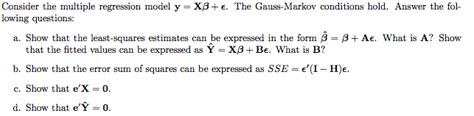 solved consider the multiple regression model y xβ e the