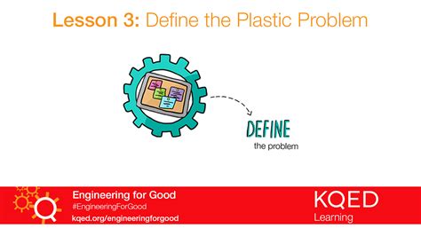 Define The Plastic Problem Engineering For Good Pbs Learningmedia