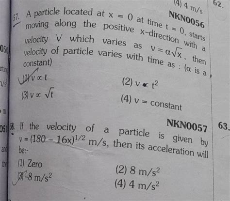 Moving Along The Positive X Direction 0 Starts Velocity V Which Vari