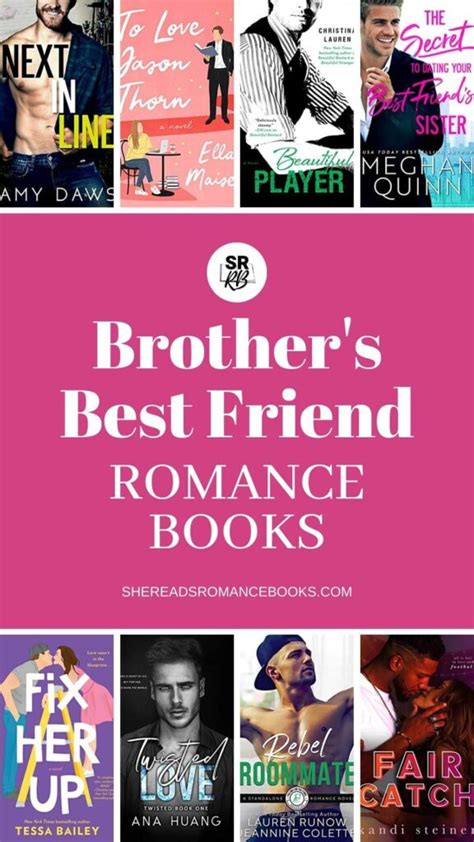 30 Brothers Best Friend Romance Books That Are Completely Irresistible
