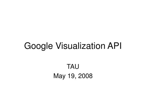 PPT Google Visualization API PowerPoint Presentation Free Download ID