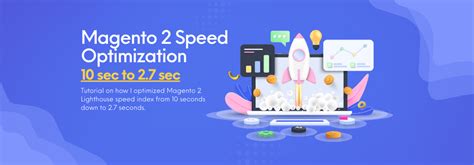 Magento 2 Speed Optimization From 10 0s To 2 7s Real Case