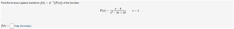 Solved Find The Inverse Laplace Transform F T L−1{f S } Of