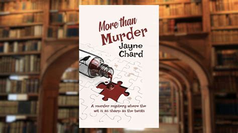 More Than Murder Superb Cozy Mystery Debut From Jayne Chard