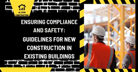 Ensuring Compliance And Safety Guidelines For New Construction In Existing Buildings Alsyed