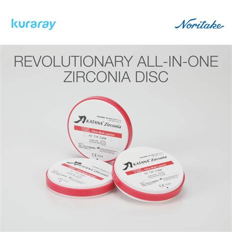 Revolutionary All In One Zirconia Disc Katana™ Zirconia Yml Is A New Definition Of Zirconia In