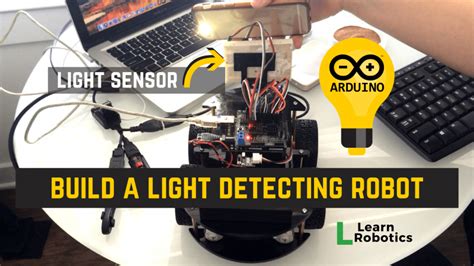 Light Following Arduino Robot Using Photoresistors Learn Robotics