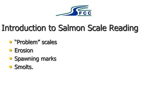 Part 2 Salmon Scale Reading Problem Scales Erosion Spawning Marks