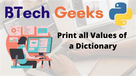 Python Print All Values Of A Dictionary Btech Geeks