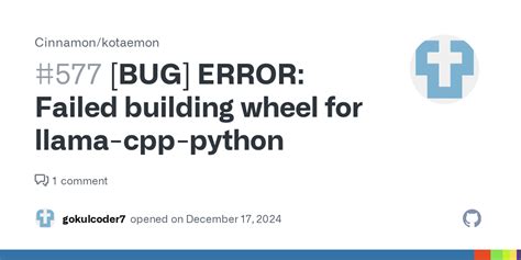 [bug] error failed building wheel for llama cpp python · issue 577