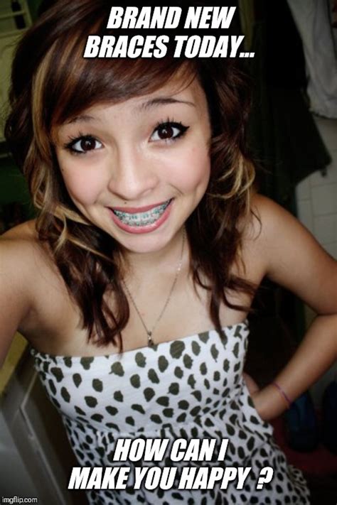 Braces Meme Girl At Mary Duckworth Blog