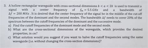Solved A Hollow Rectangular Waveguide With Cross Sectional