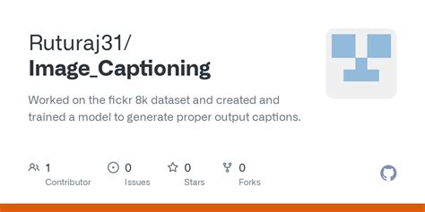 image captioning image captioning 1 1 ipynb at main · ruturaj31