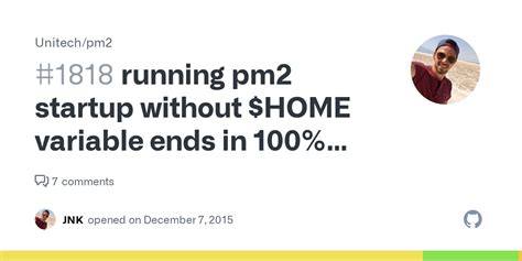 Running Pm2 Startup Without Home Variable Ends In 100 Cpu Loop · Issue 1818 · Unitechpm2