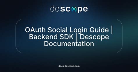 Oauth Social Login Guide Backend Sdk Descope Documentation