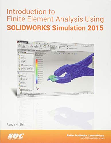 introduction to finite element analysis using solidworks want it all
