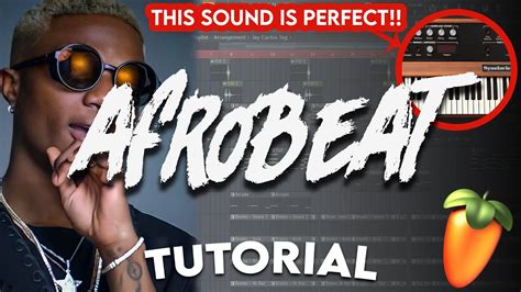 MAKING AN AFROBEAT FROM SCRATCH! (Afrobeat Tutorial - FL Studio) - YouTube