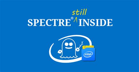 New Spectre Variant 4 Cpu Flaw Discovered—intel Arm Amd Affected