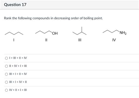 Solved Question 17 Rank the following compounds in | Chegg.com