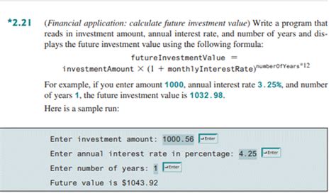 Solved Financial Application Calculate Future Investment Value
