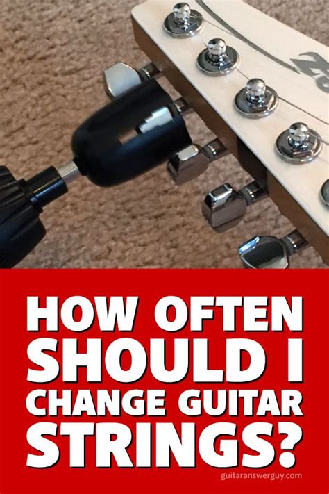 How Often Should I Change Guitar Strings Guitar Strings Learn Guitar Guitar Tips