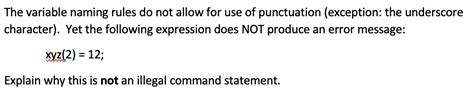 The Variable Naming Rules Do Not Allow For Use Of