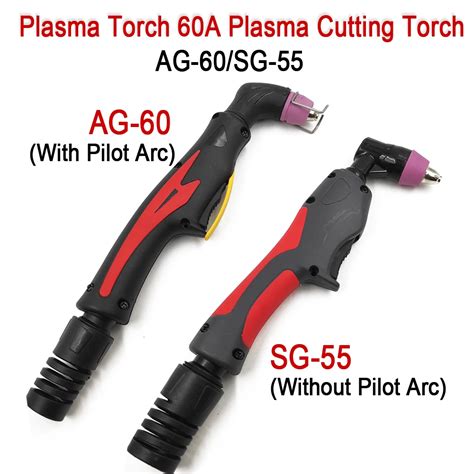 AG60-Torch-SG55-Torch-Plasma-Cutter-Gun-with-without-Pilot-Arc-Plasma ...
