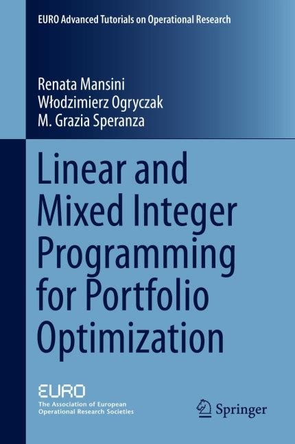 Linear And Mixed Integer Programming For Portfolio Optimization Renata Mansinim Grazia