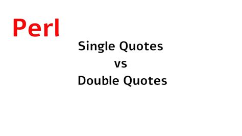 Perl Strings Single Quotes Vs Double Quotes Youtube