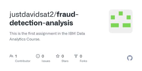 Github Justdavidsat2 Fraud Detection Analysis This Is The First Assignment In The Ibm Data