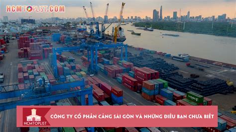 Công ty Cổ phần Cảng Sài Gòn và những điều bạn chưa biết HCMtoplist