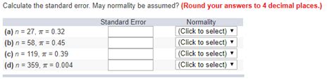 Solved Calculate The Standard Error May Normality Be