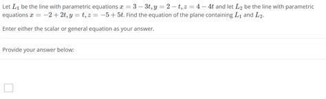 Solved Let L1 Be The Line With Parametric Equations