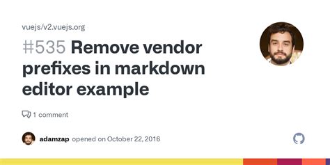 Remove Vendor Prefixes In Markdown Editor Example · Issue 535 · Vuejs