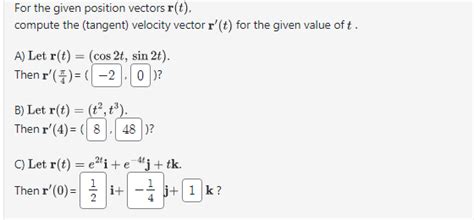 Solved For The Given Position Vectors R T Compute The Chegg Com