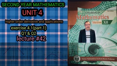 Lecture 42 Exercise 41 Part1q1andq2 Unit 4 Higher Order Derivative Second Year Math Kpk