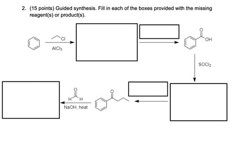 Solved 2. (15 points) Guided synthesis. Fill in each of the | Chegg.com
