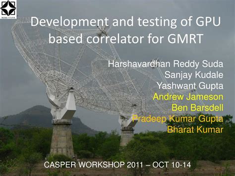 ppt development and testing of gpu based correlator for gmrt