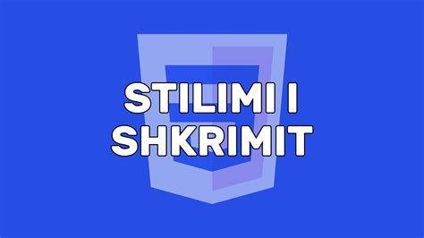 Stilimi I Shkrimit Shkrimi Css Zhvillim Në Web Informatikë