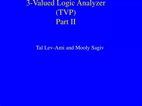 Ppt 3 Valued Logic Analyzer Tvp Part Ii Powerpoint Presentation