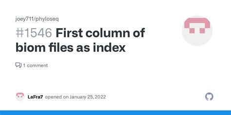 First Column Of Biom Files As Index · Issue 1546 · Joey711phyloseq
