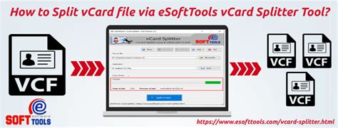 How To Split VCard File Via ESoftTools VCard Splitter Tool