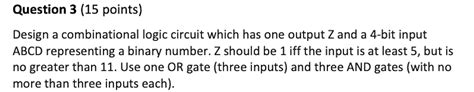 [solved] question 3 15 points design a combinational logic circuit