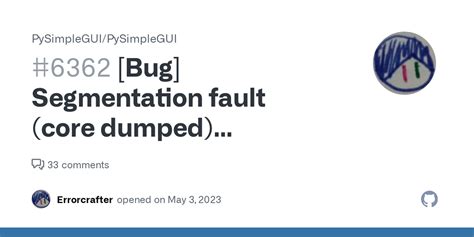 Bug Segmentation Fault Core Dumped Happening At Random With No