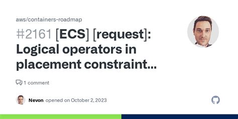 Ecs Request Logical Operators In Placement Constraint Expressions · Issue 2161 · Aws