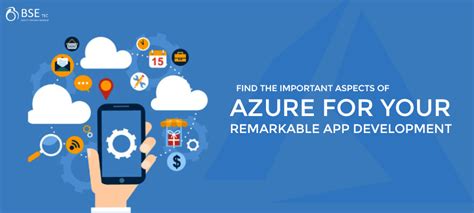 Find The Important Aspects Of Azure For Your Remarkable App Development